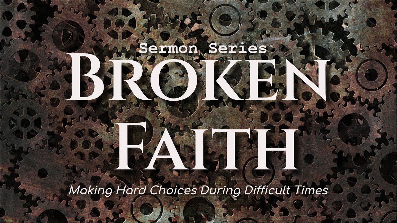 August 27, 2023 Broken Faith week 4 - YouTube