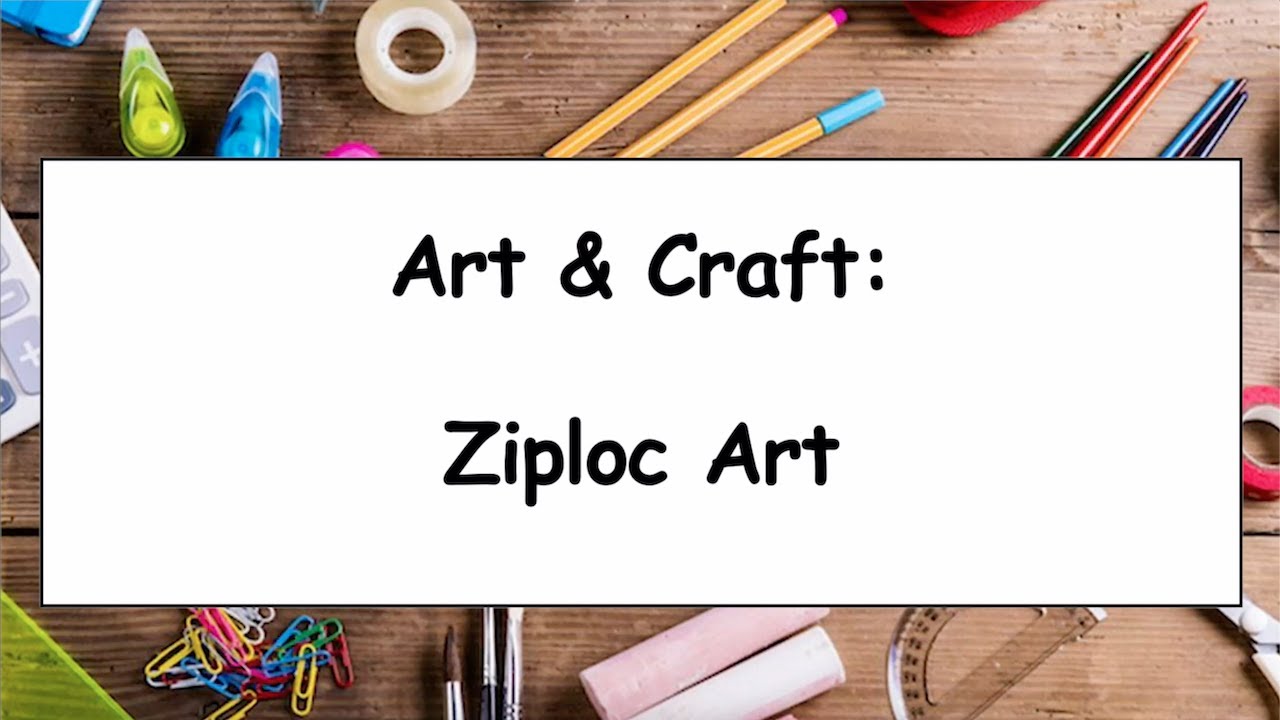 Ziploc Art (Art & Craft Activity) - YouTube