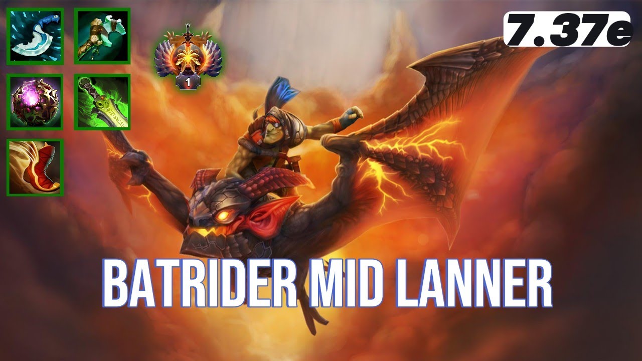 BATRIDER MID LANNER 7.37e GAMEPLAY DOTA 2 - YouTube