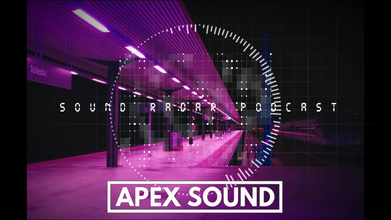 Apex Sound presents: Sound Radar Podcast #010 - YouTube