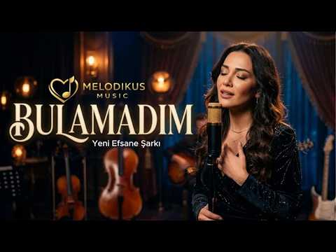 Bulamadım - (Gece Şarkıları 2026)