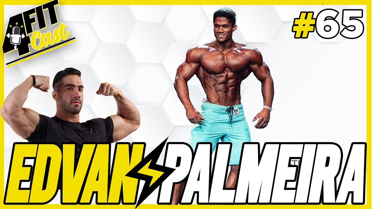 EDVAN PALMEIRA PRO - 4FITCAST #65 - YouTube