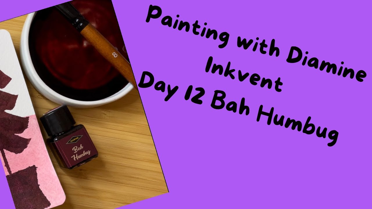 Diamine Inkvent day 12 Painting with Bah Humbug - a chameleon ink - YouTube