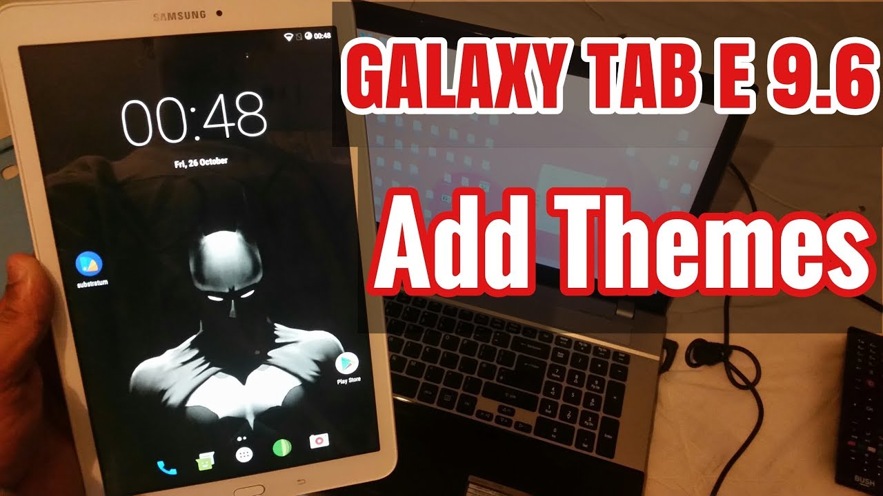 Samsung Galaxy Tab E 9.6 Install Themes & Customize The Tablet - YouTube