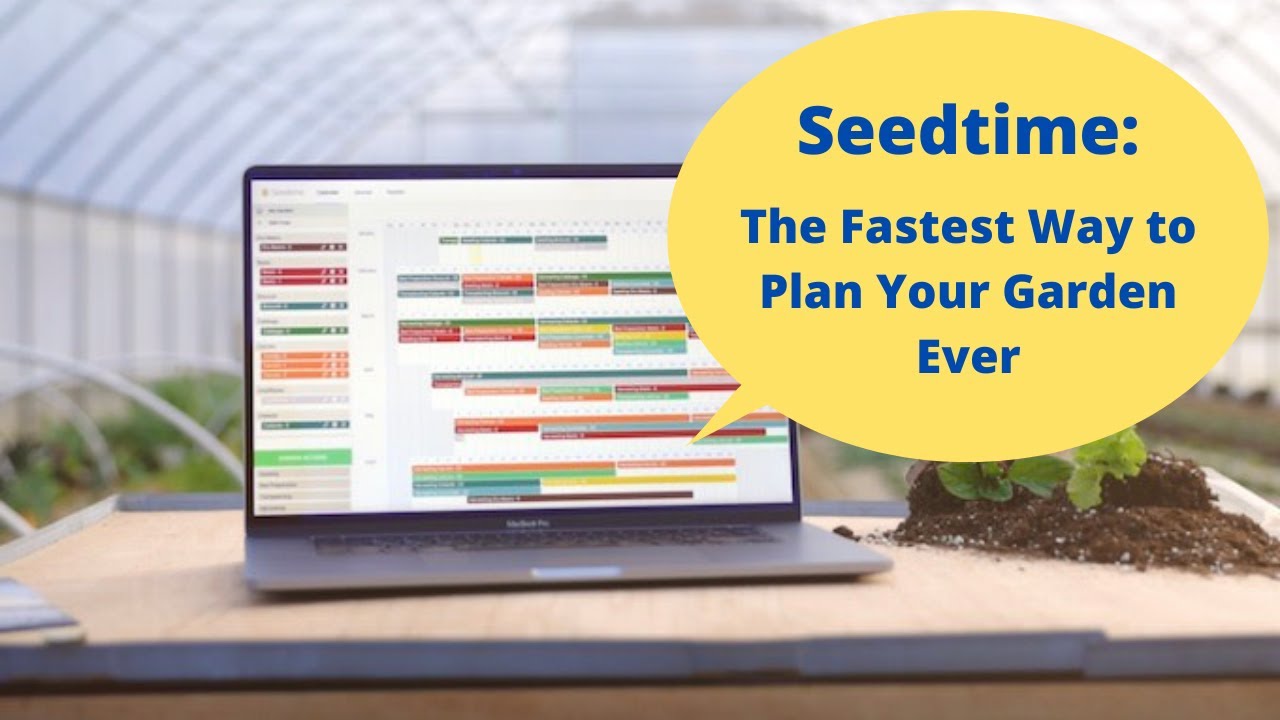 Seedtime: The Fastest Way to Plan Your Garden Ever - YouTube
