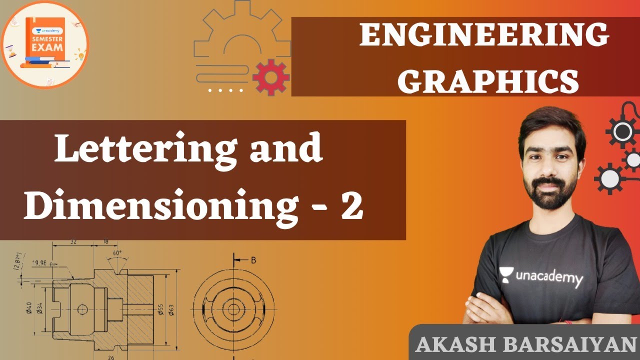 Lettering and Dimensioning - 2 | ENGINEERING GRAPHICS | Akash Barsaiyan ...