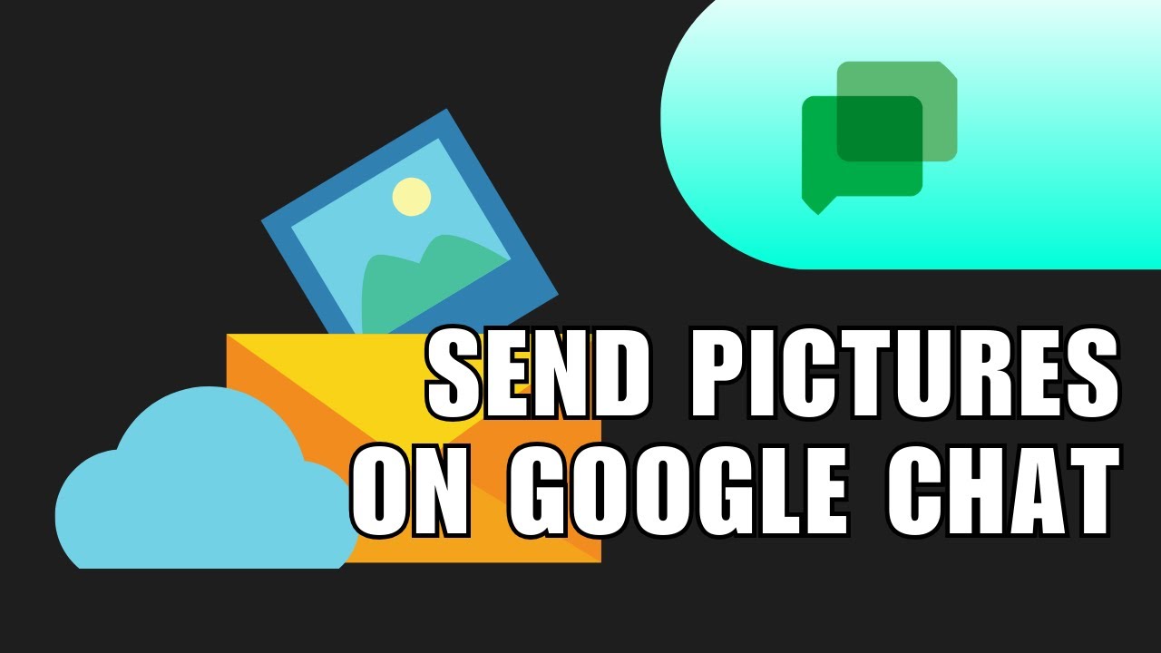 ️ EFFORTLESS: How to Send Pictures on Google Chat | Tutorial - YouTube