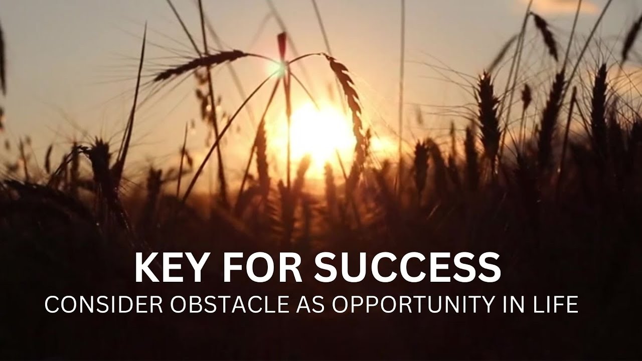 OPPORTUNITY | EVERY OBSTACLE IS A NEW OPPORTUNITY | OBSTACLES IN LIFE ...