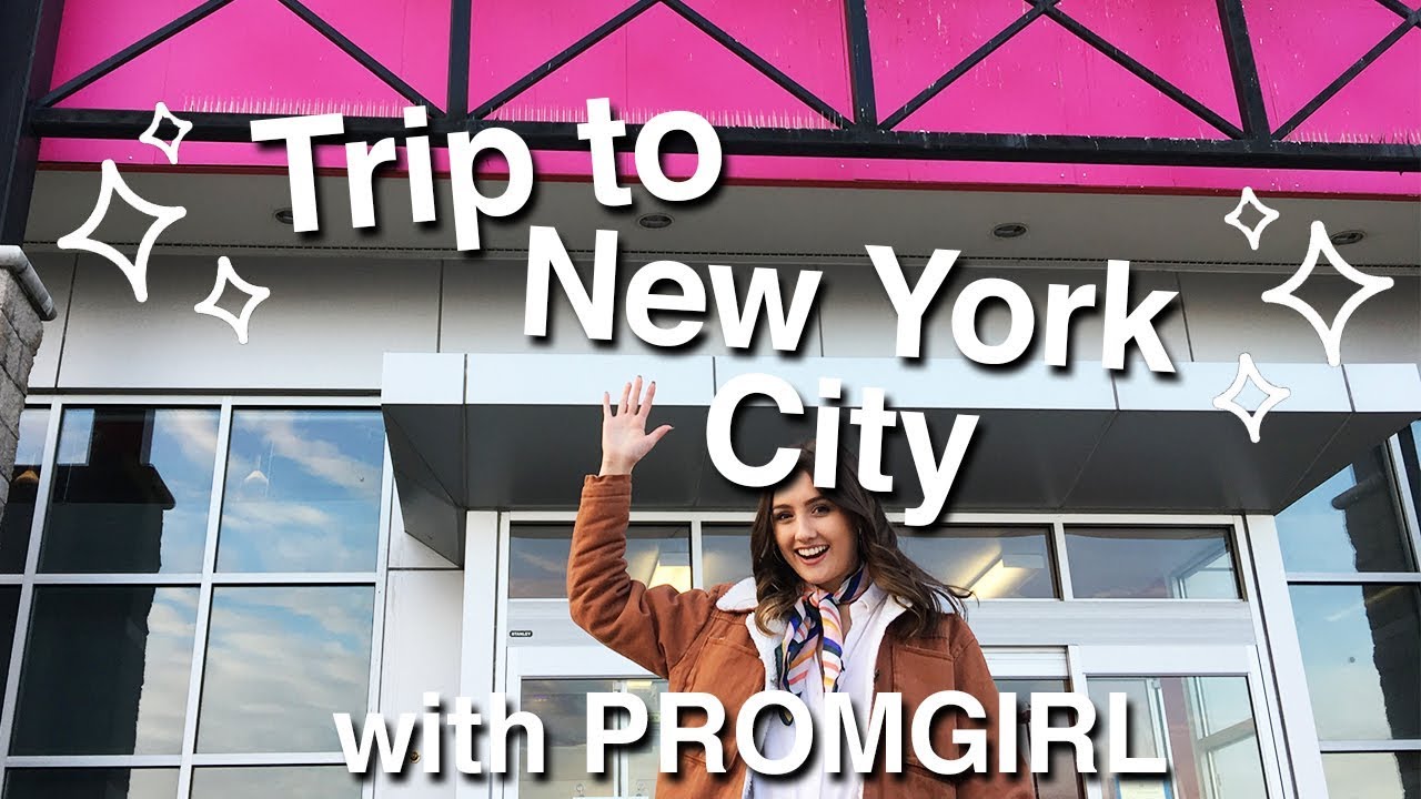 TRIP TO NEW YORK CITY | WITH PROMGIRL - YouTube