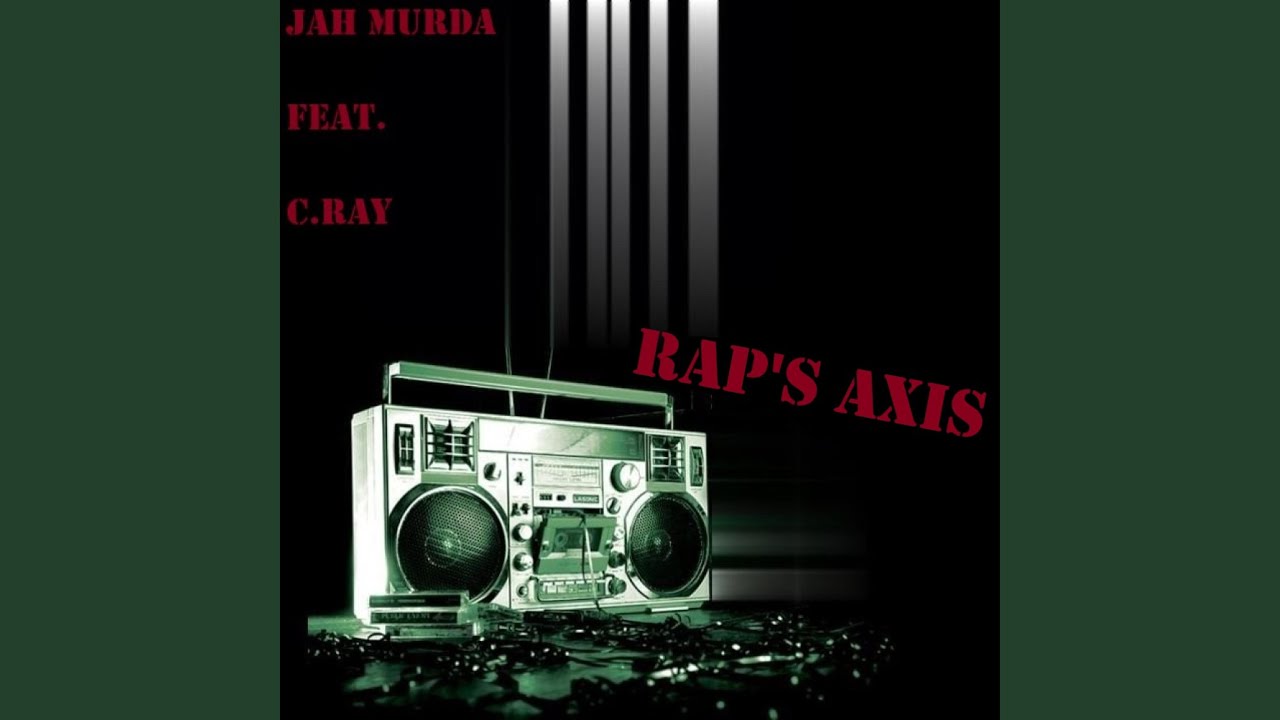 Rap's Axis (feat. C. RAY) - YouTube