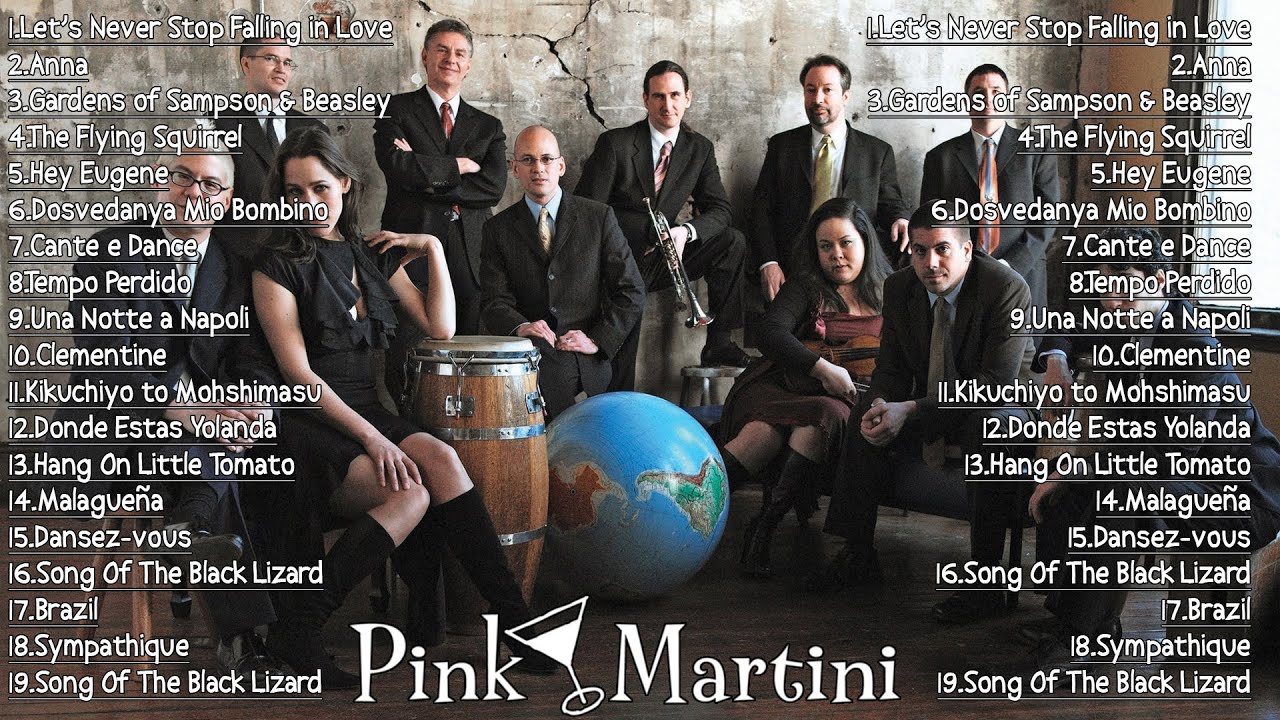 Pink Martini Best Songs Ever - Pink Martini Greatest Hits - Pink ...