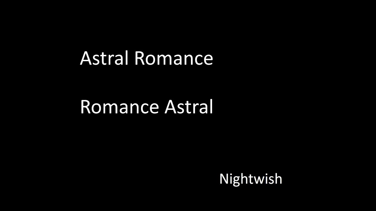 Nightwish - Astral Romance - Traducida al Español - YouTube