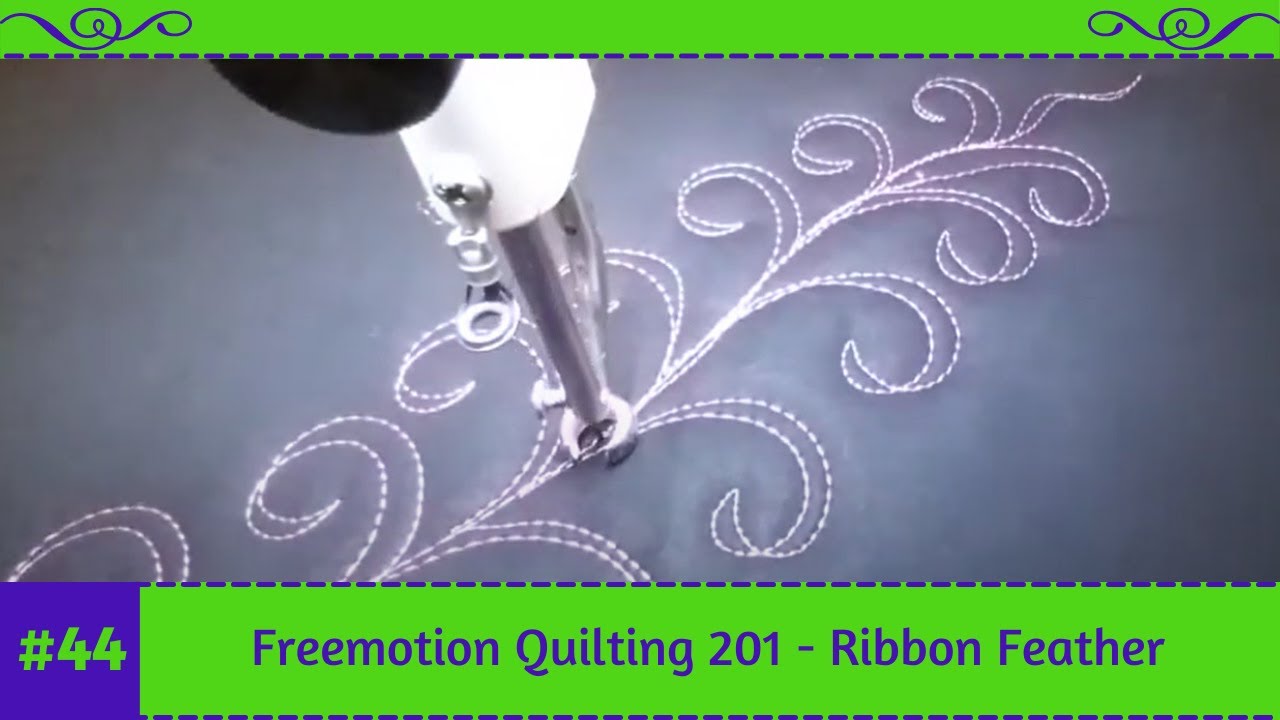 Freemotion Quilting 201 #44 Ribbon Feather - YouTube