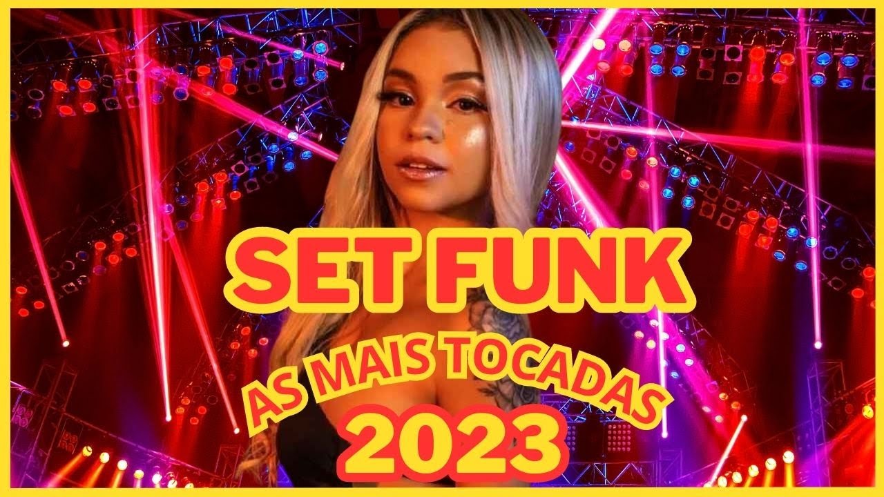 AS MAIS TOCADAS 2023 FUNK - PLAYLIST COMPLETA 2023 - FUNK MAIS TOCADOS ...