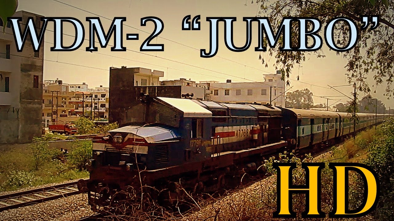 INDIAN RAILWAYS LOCOMOTIVE CLASS WDM-2 'JUMBO' with Delhi Anand Vihar(T ...