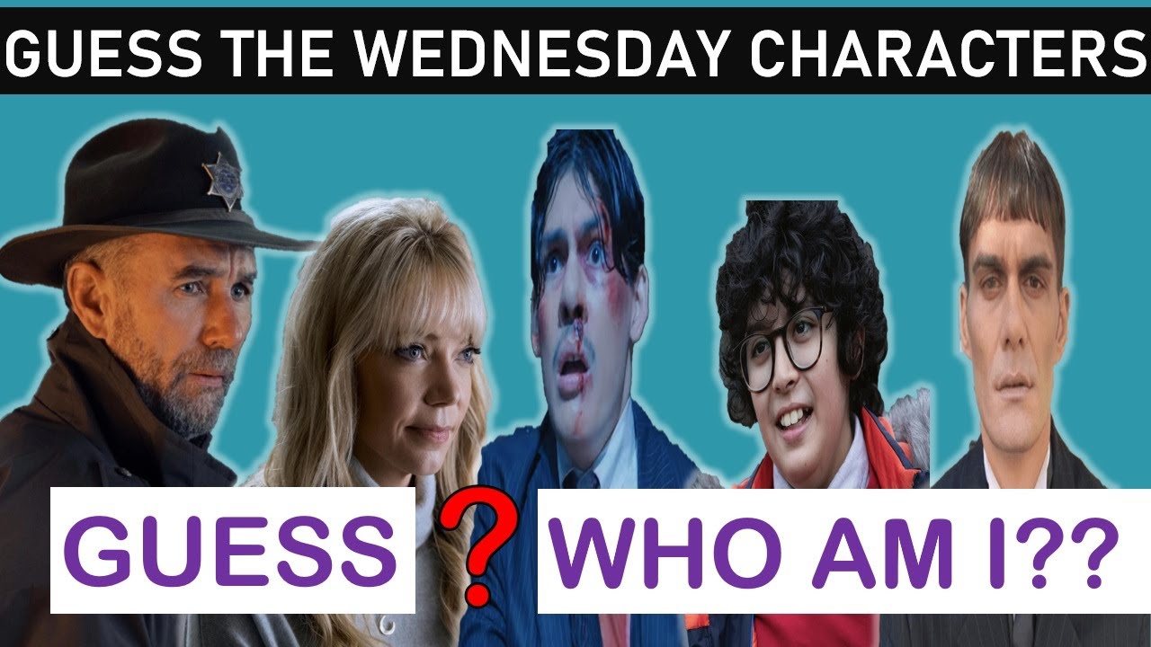 Guess The Wednesday Characters | Wednesday Quiz | Wednesday Characters ...