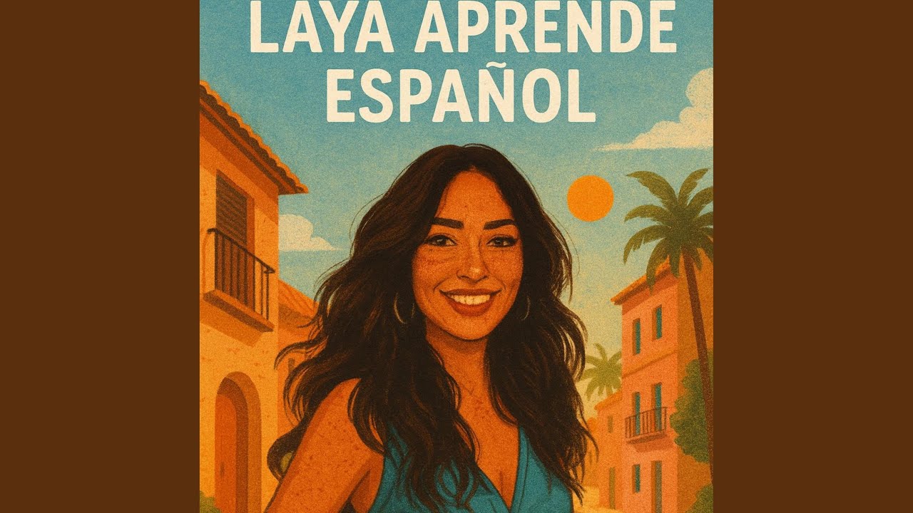 Bonus Track:"Hola Laya (Let's Go" first words in Spanish) - YouTube