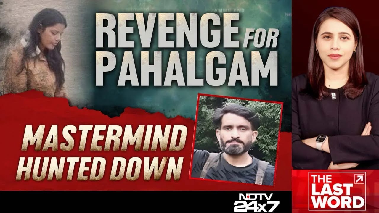 Pahalgam Attack | Frantic 97-Day Terror Hunt Ends: Pahalgam Terrorists ...