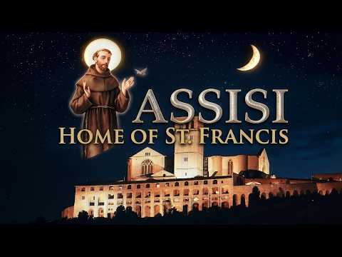 Assisi: Home of St. Francis (Full Documentary)
