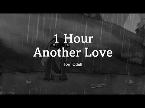 ( 1 Hour ) Another Love - Tom Odell ( Tiktok remix )