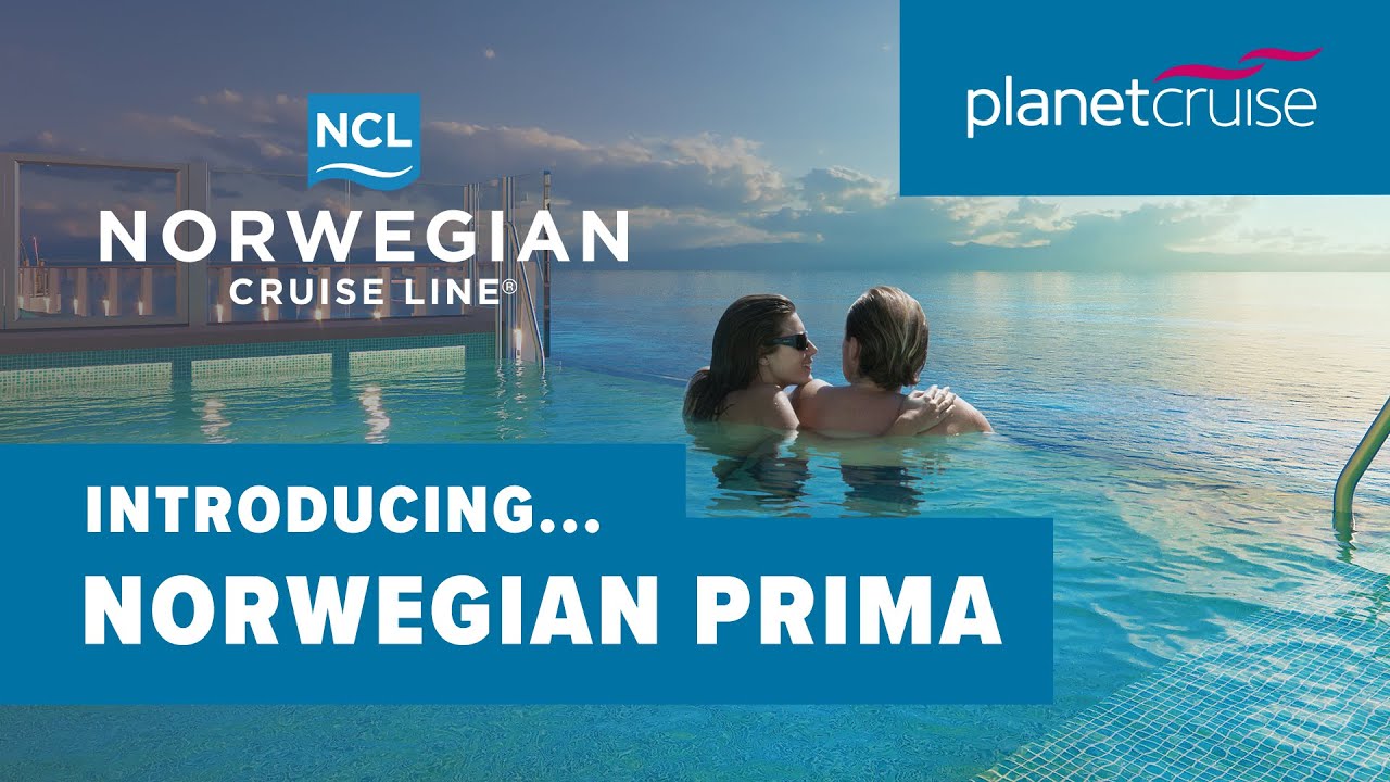 NCL Prima | Introducing the NEW NCL ship! | Planet Cruise - YouTube