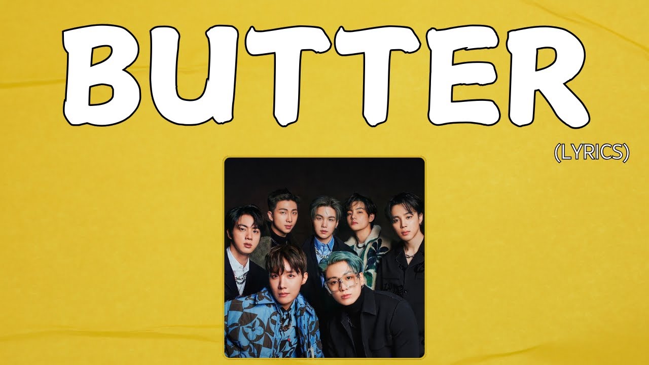 BTS- 'Butter'(LYRICS) - YouTube
