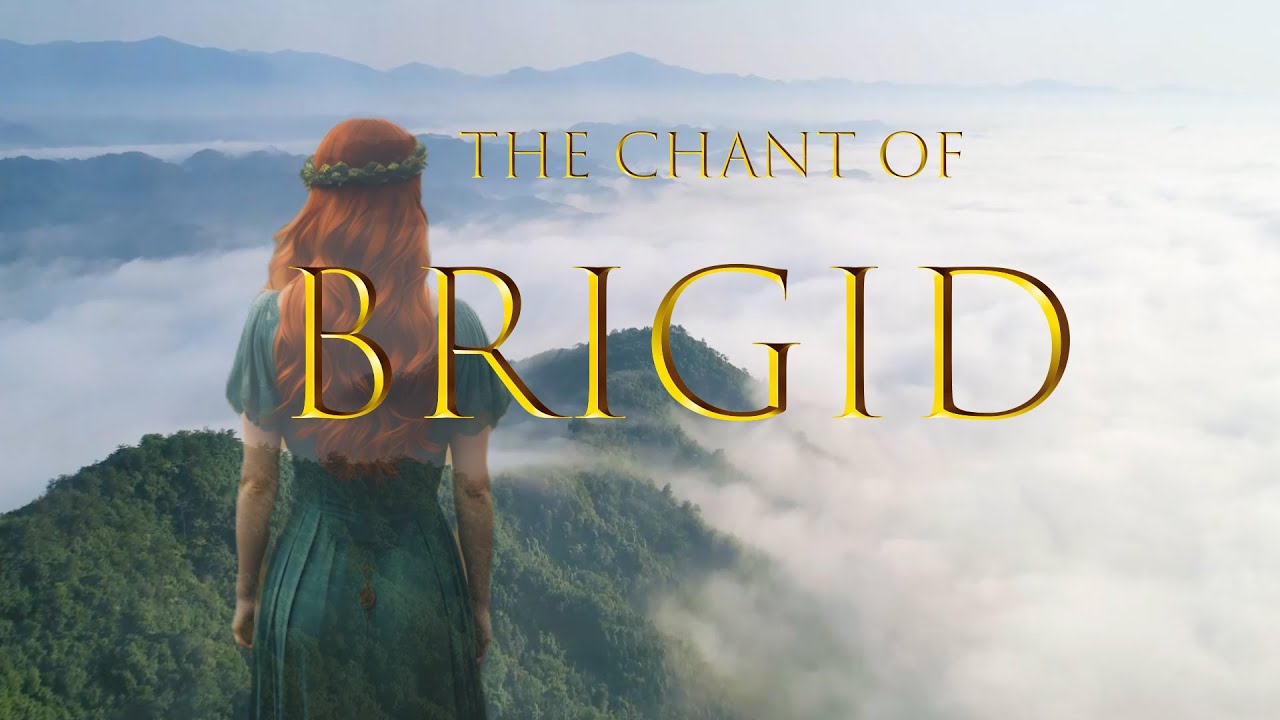The Chant of Brigid - From Goddess to Saint - YouTube