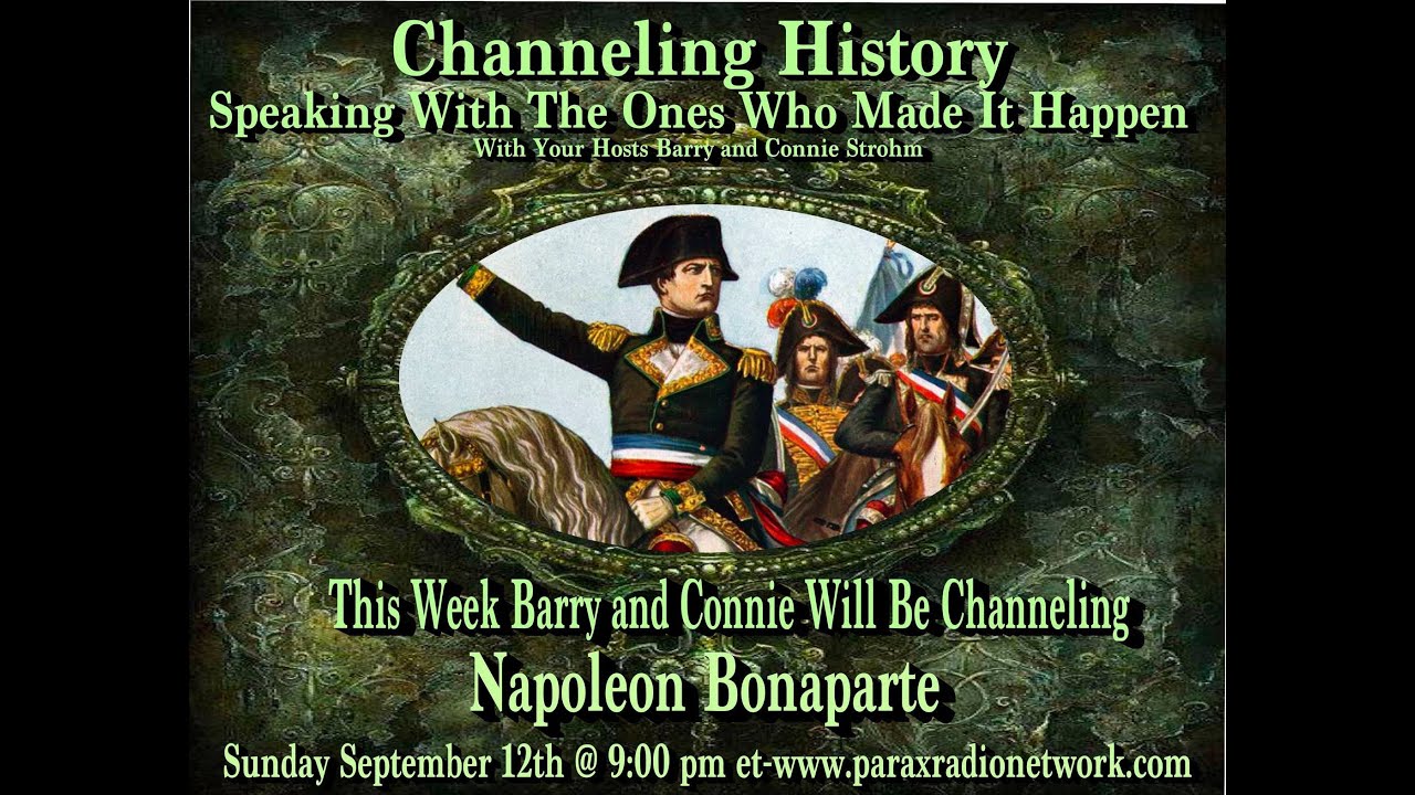 Channeling History - Napoleon Bonaparte - YouTube
