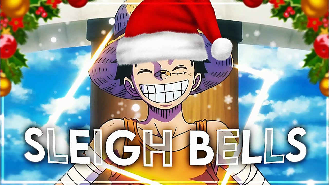 Merry Christmas! - Sleigh Bells🎄🎅🏼 [EDIT/AMV] - YouTube