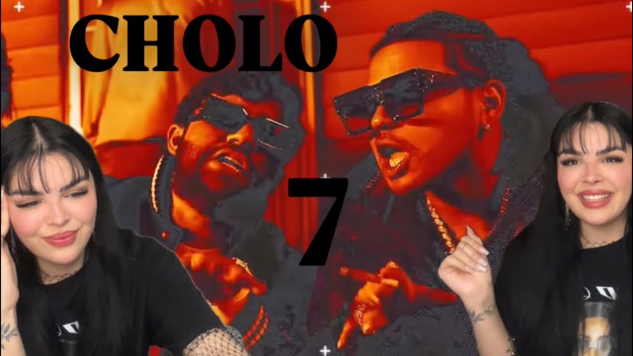 Video reacción - CHOLO 7 - Fuerza Regida y Luis R Conriquez - YouTube