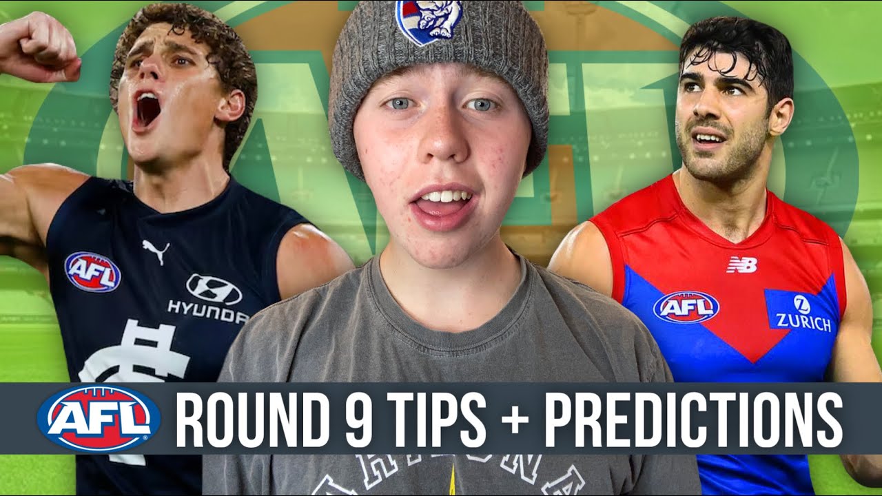 AFL ROUND 9 TIPS + PREDICTIONS - YouTube