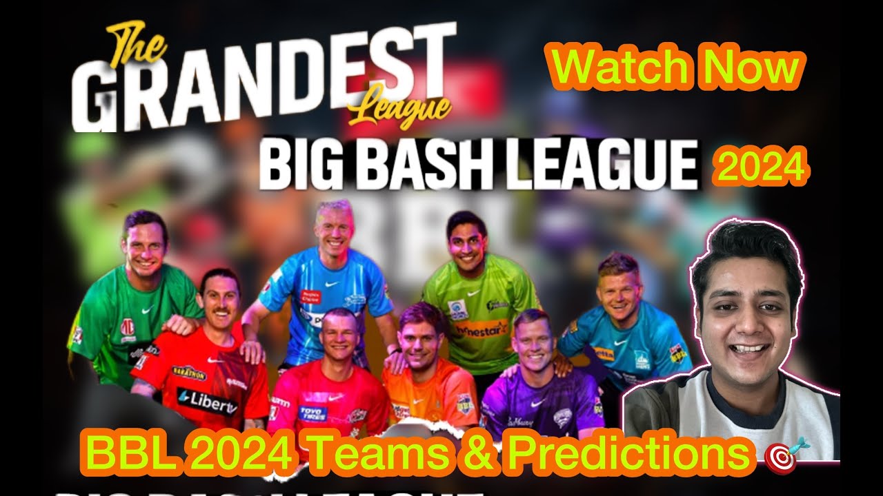 BBL 2024: Big Bash League Preview, Top Players, Predictions & Full Team ...