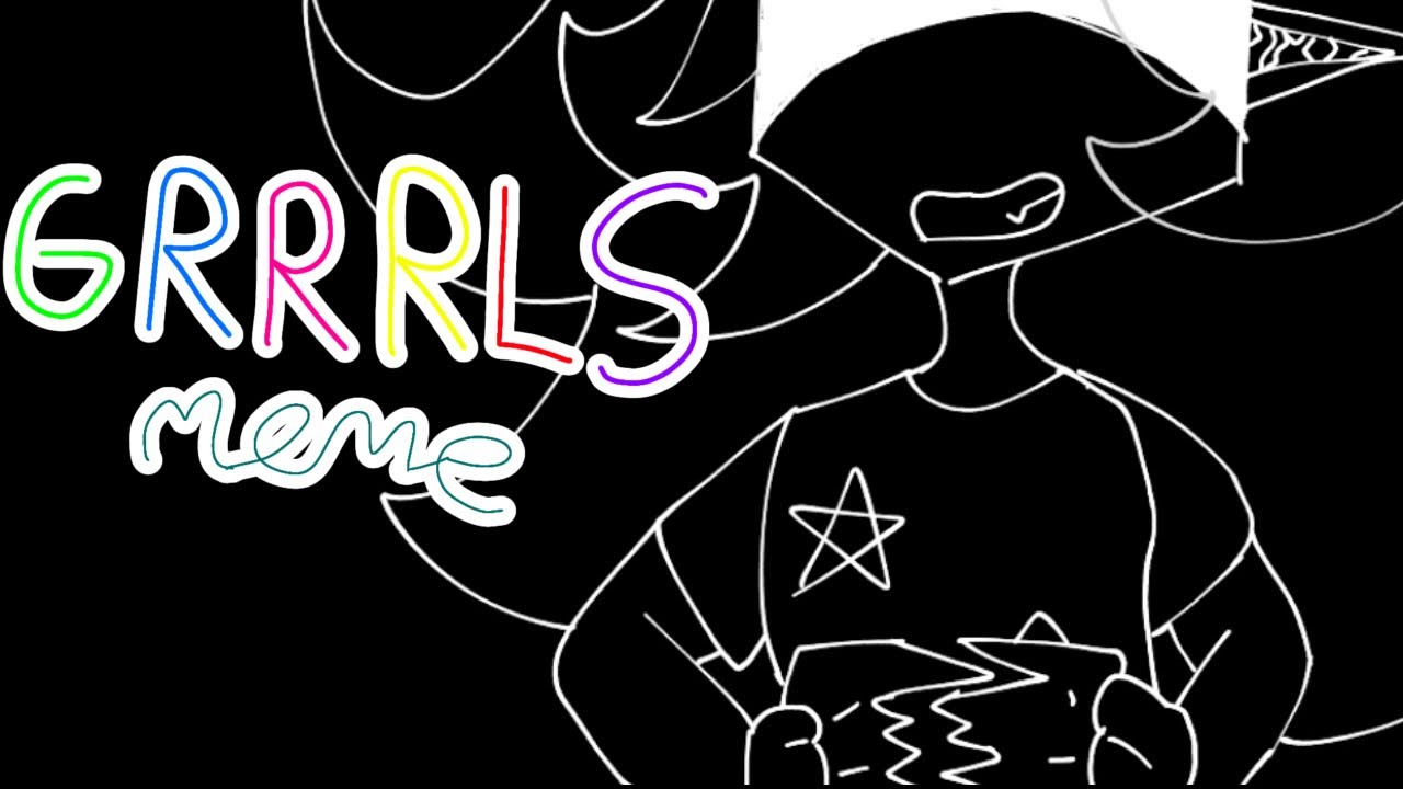 GRRRLS || ANIMATION MEME || lazy lmao - YouTube