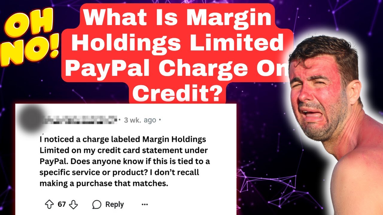 What Is Margin Holdings Limited PayPal Charge On Credit Card? | Honest ...