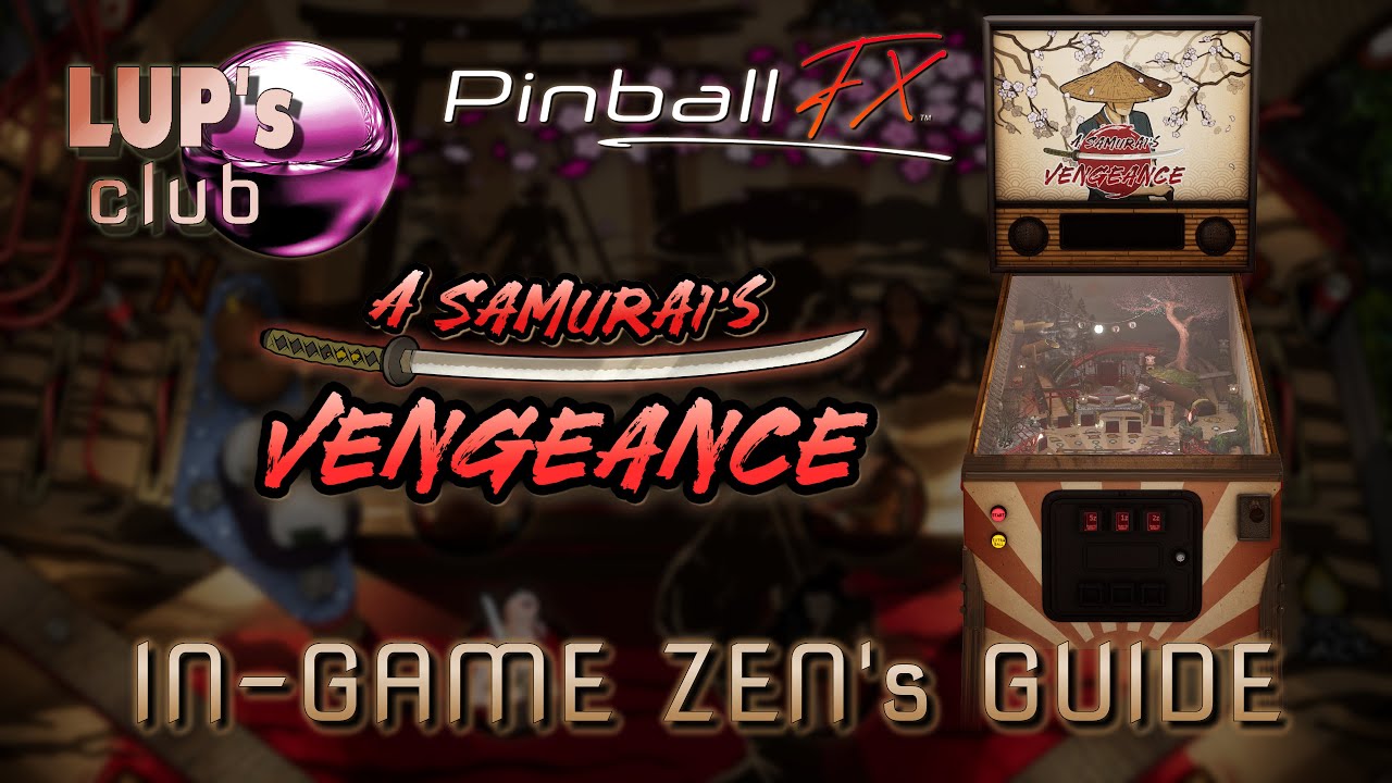 Pinball FX 🟣 Zen Originals: A Samurai's Vengeance In-game Zen's Guide ...