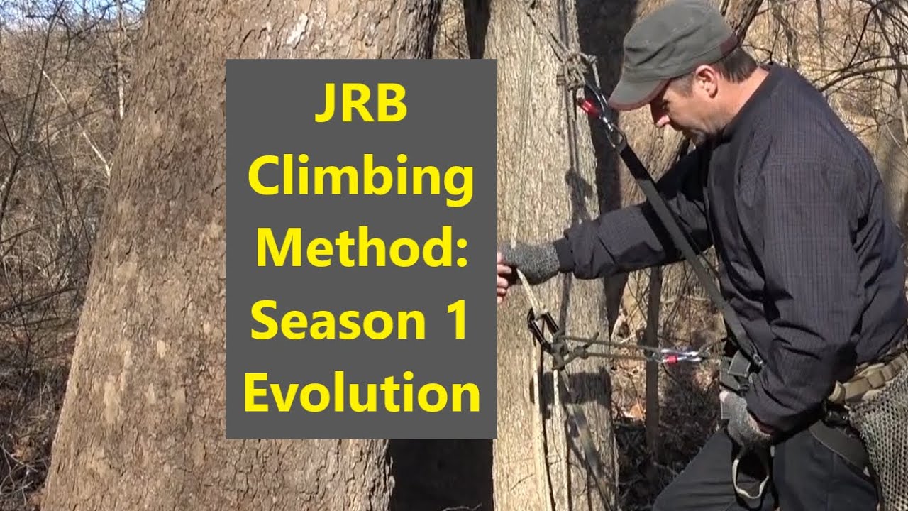 JRB Tree Climbing Method: Season 1 Evolution - YouTube