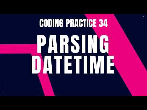 Parsing Datetime Problem : Step-by-Step Guide Code and Debugging | Coding Practice 34 | Nxtwave ...