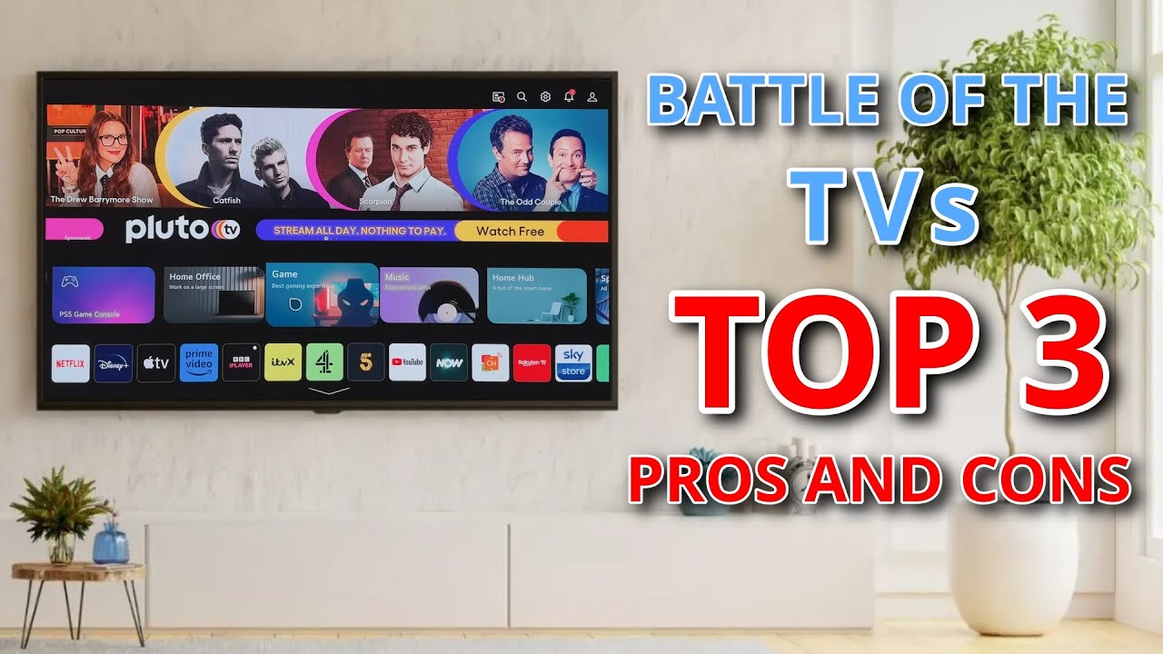 Battle Of TVs - Top 3 Pros And Cons [2024] - YouTube