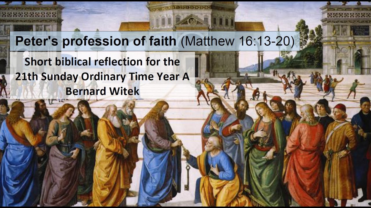 21st Sunday in Ordinary Time Year A short biblical reflection - YouTube