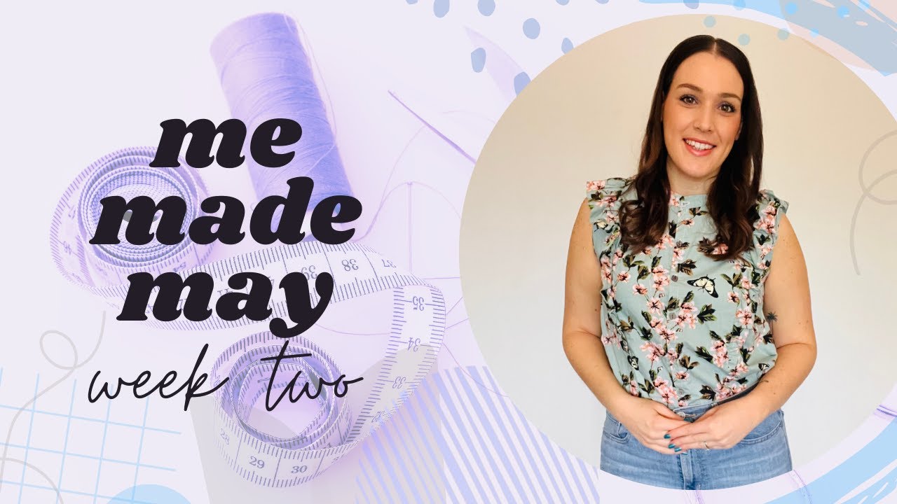 Me Made May 2024 - Week 2! Pattern Repeating and New Sewing Patterns ...