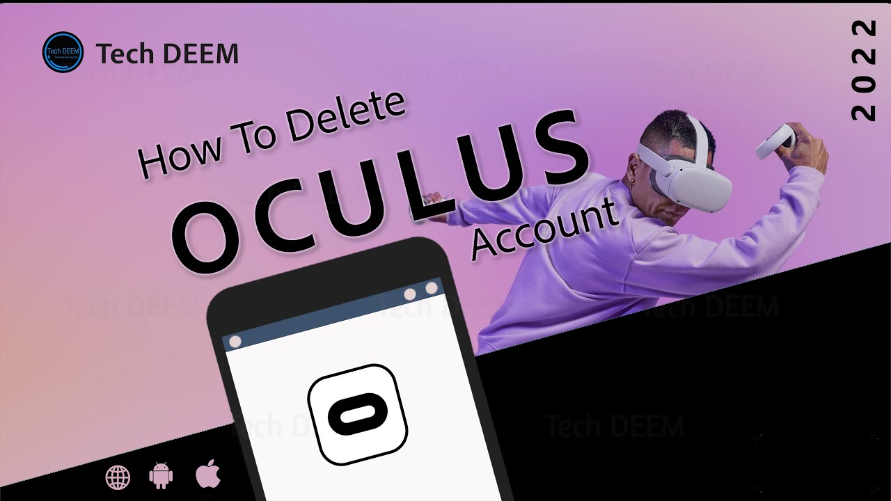 How To Delete Oculus Account | 2022 - YouTube