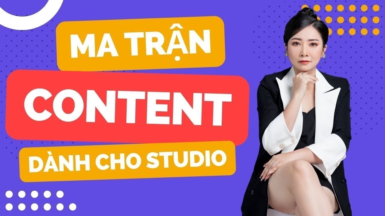 Ma trận content dành cho Studio| Đỗ Trương San San - YouTube