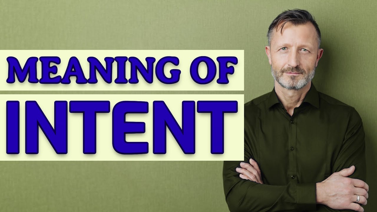 Intent Meaning Of Intent YouTube intent-meaning-of-intent-youtube
