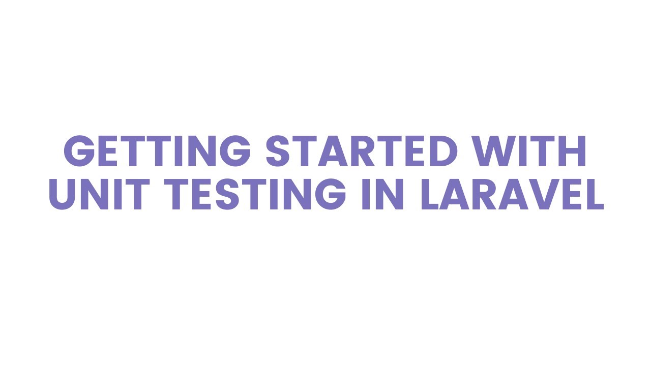Getting Started With Laravel Testing Laptrinhx Riset