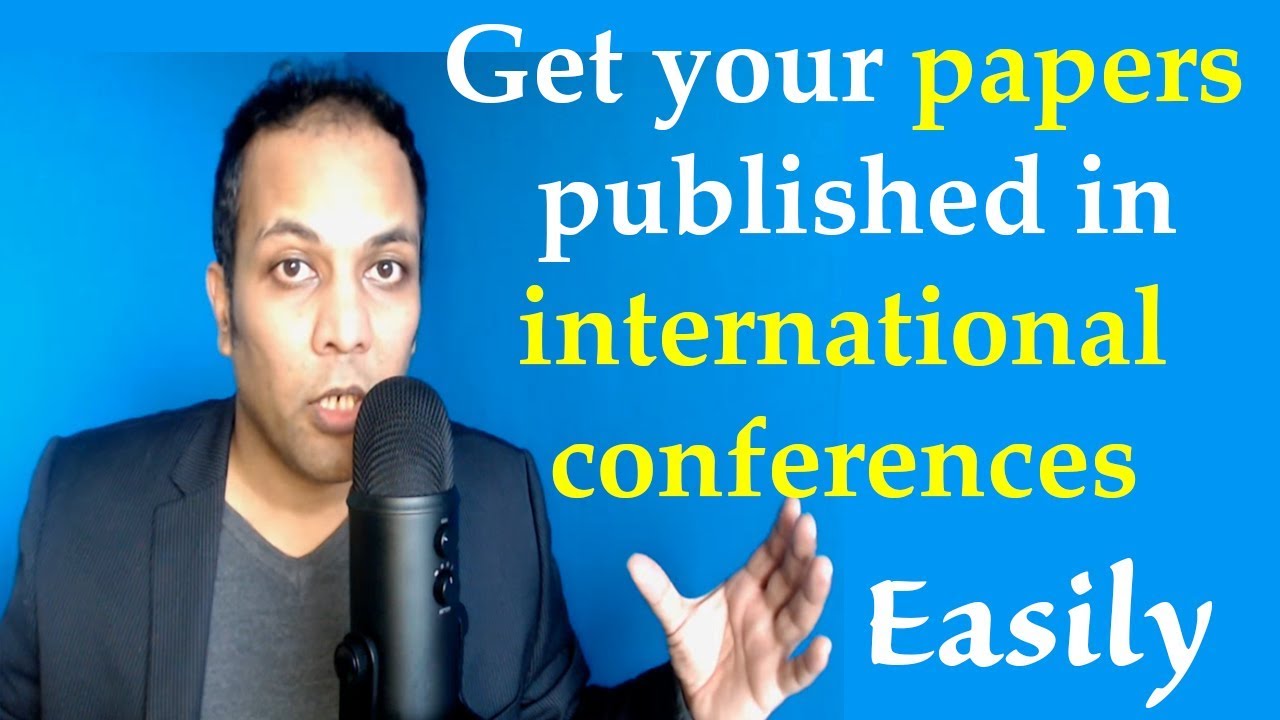 How To Write A Conference Paper And Get It Accepted Get Your Research how-to-write-a-conference-paper-and-get-it-accepted-get-your-research