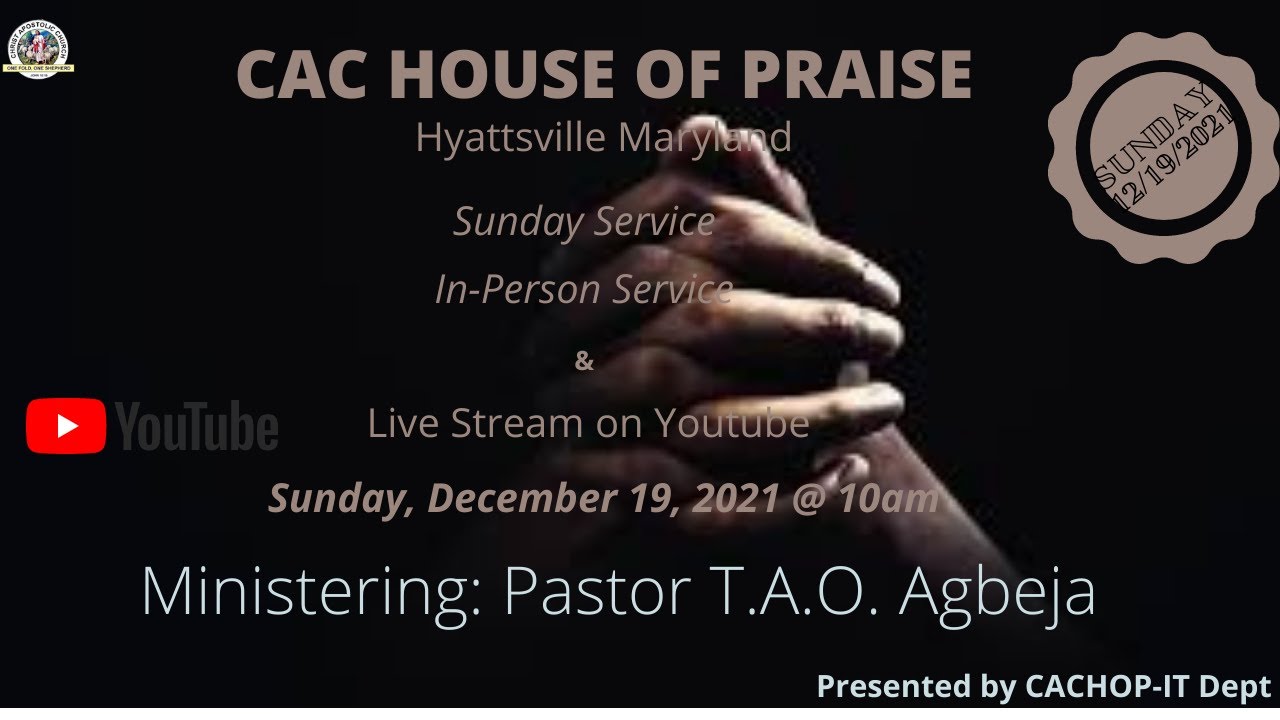 CAC House of Praise - Sunday Service - 12/19/2021 - YouTube