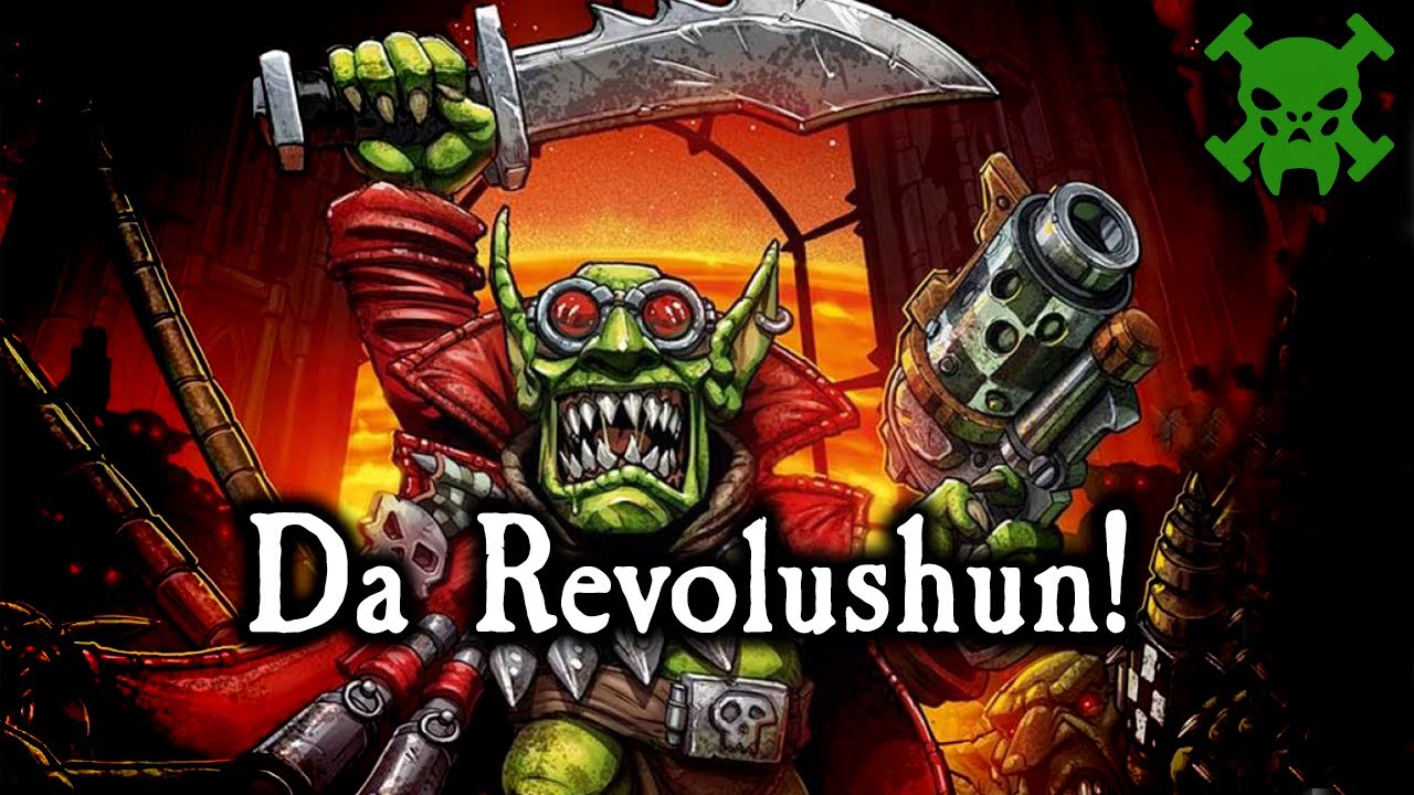 Da Red Gobbo - The Grot Revolution || Warhammer 40K Lore - YouTube
