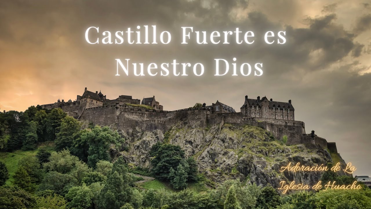 Castillo Fuerte es Nuestro Dios (La Iglesia de Huacho | 2023) - YouTube