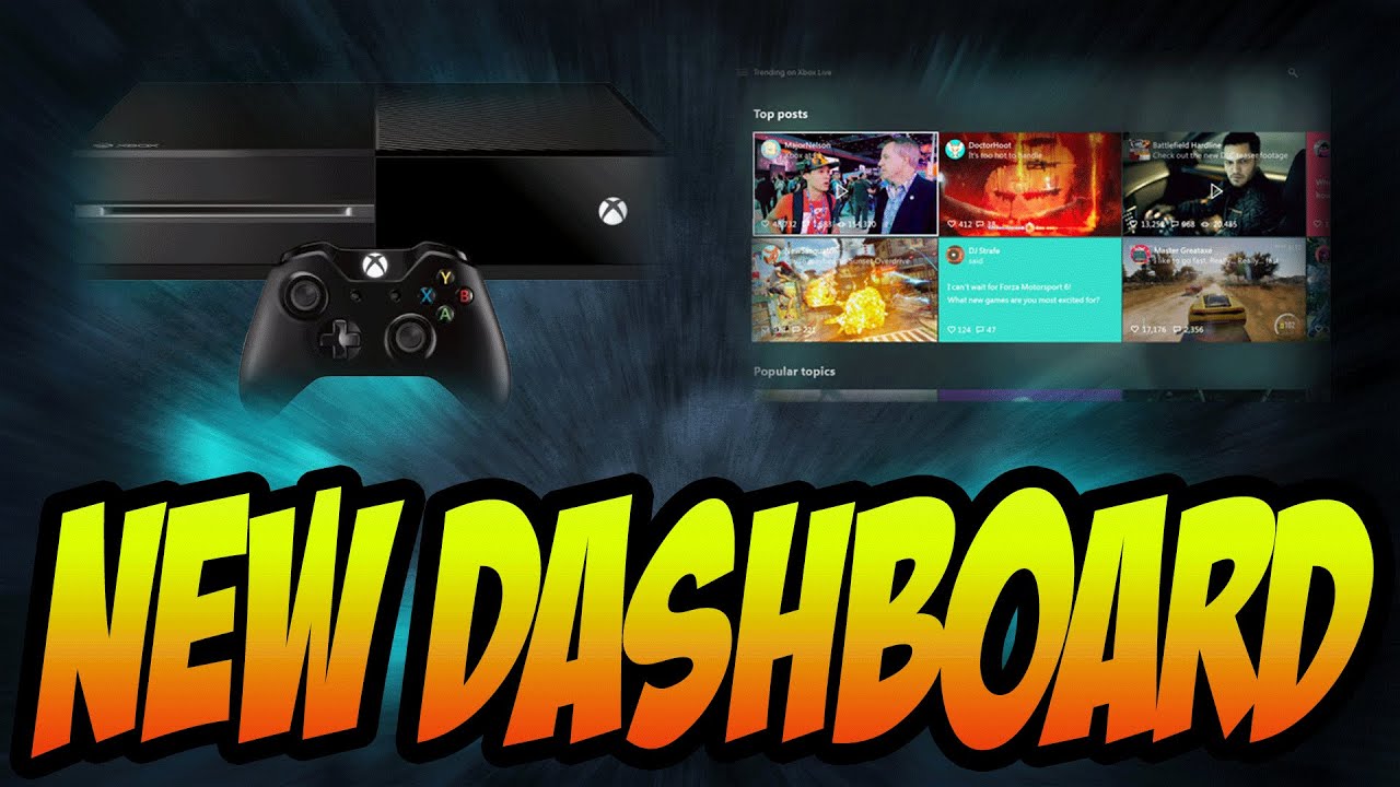 Xbox One New Dashboard Design 2015 - "NEW FEATURES, FASTER PERFORMANCE ...