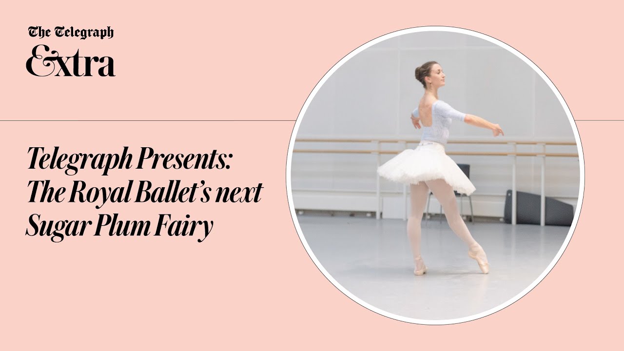Telegraph Presents: The Royal Ballet’s next Sugar Plum Fairy, Annette ...